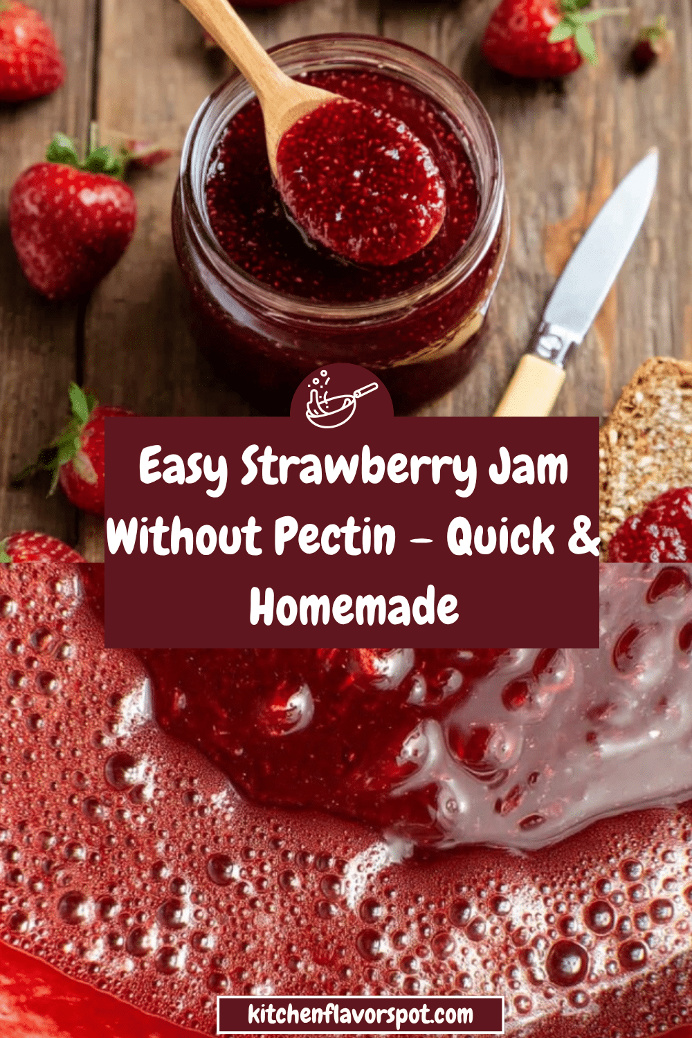 Strawberry Jam Without Pectin | Easy & Naturally Thickened